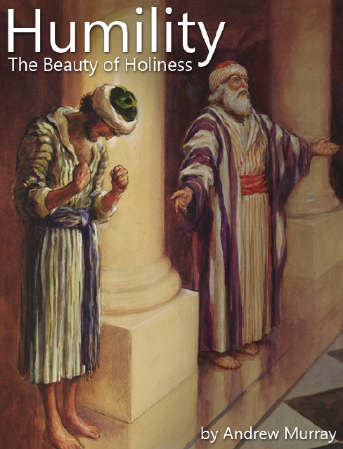 Humility The Beauty of Holiness ~ Towards Eternal Life