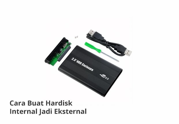 Cara Menciptakan Hardisk Internal Menjadi Eksternal Baik Laptop Juga Pc