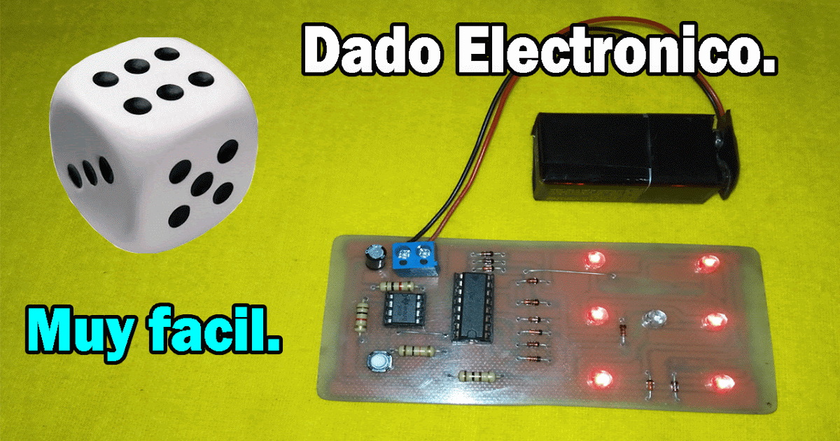 Como hacer un dado Electrónico con diodos leds.