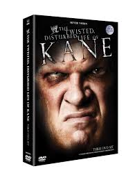 DVD Review: The Twisted, Disturbed Life Of Kane - WWE - Writebase