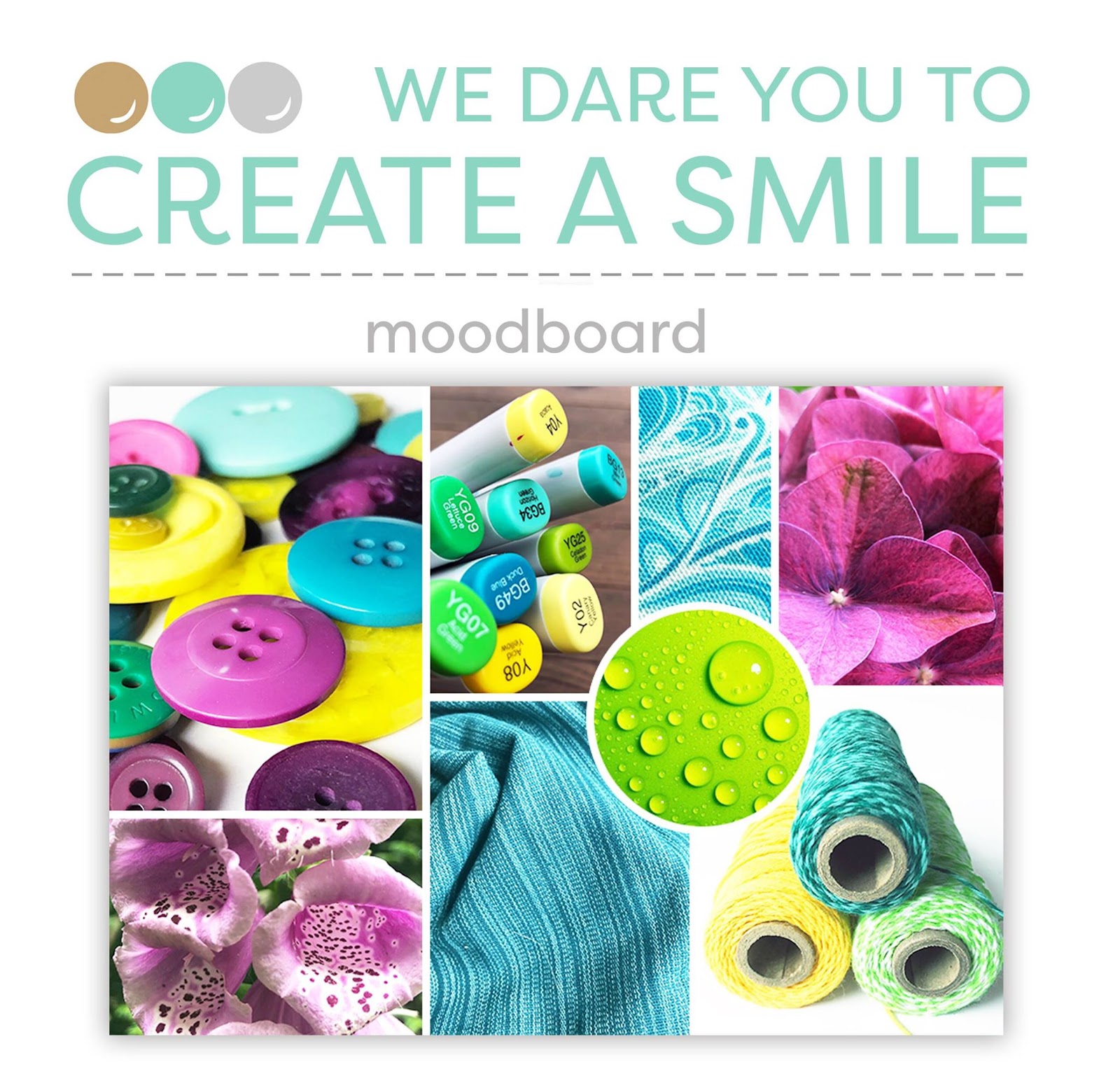 Create a smile: We dare you to create a smile - Mood board