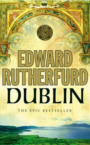 Let's read: Rutherfurd, Edward "Dublin"
