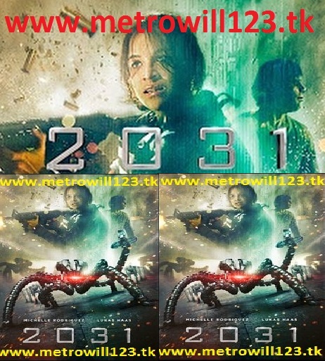 2031 Full Movie Online Free Download HD Print (2017) | Metrowill123