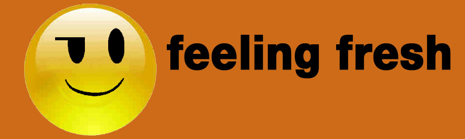 Feeling Fresh