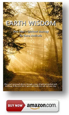 Earth Wisdom now available in both eBook and Paperback! ~ Gene Andrade
