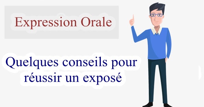Expression Orale : Quelques conseils pour réussir un exposé