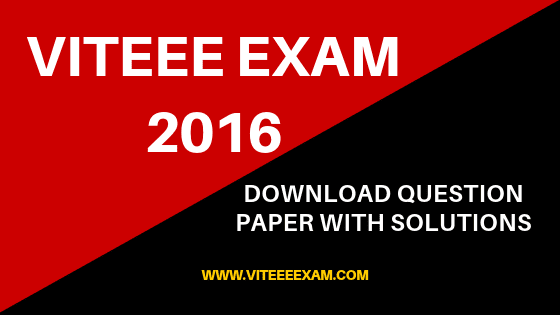 VITEEE Exam 2016 - Download Question Paper with Solutions (Part 1 ...