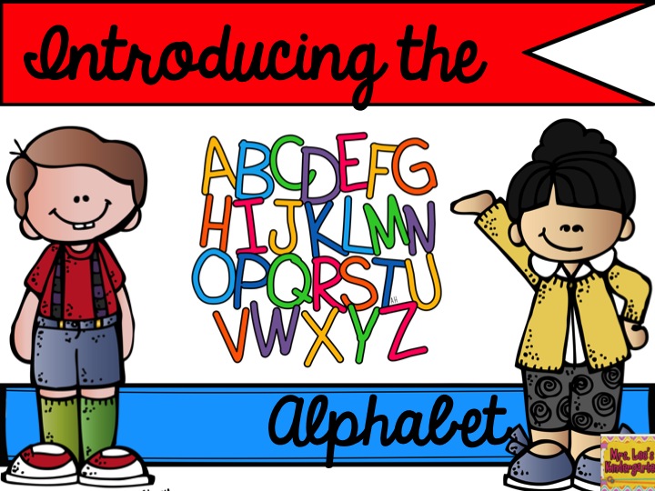 Mrs. Lee's Kindergarten: Introducing the Alphabet
