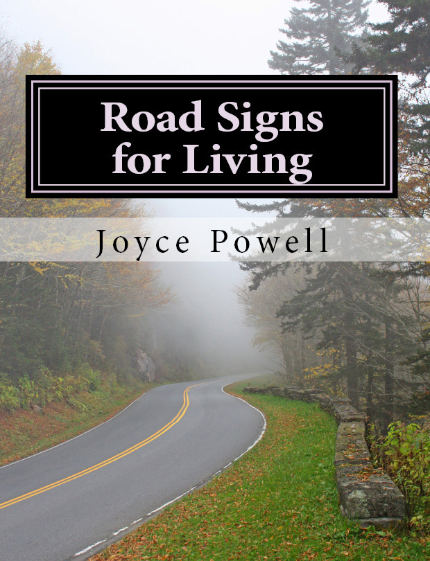 Road Signs for Living: Pay Attention to the Road Signs Part 1