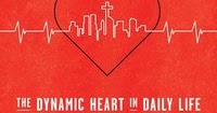 Keeping the Main Thing: Book Review: The Dynamic Heart in Daily Life by ...