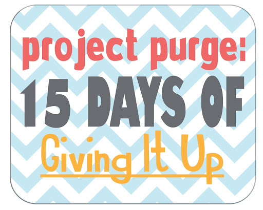 the terpblog: Project Purge: 15 Days of Giving It Up.