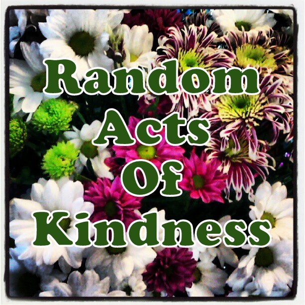 (More) Random Acts Of Kindness