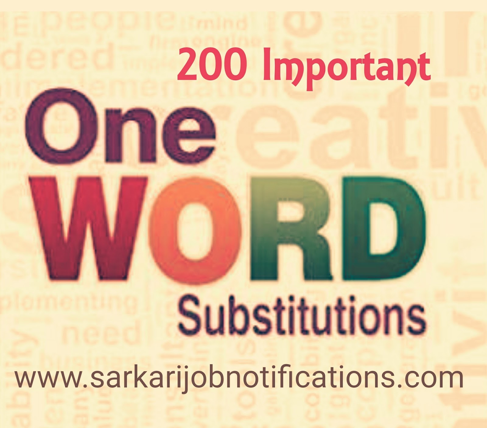200 Most Important One Word Substitution For SSC CGL 2017 Sarkari 200-most-important-one-word-substitution-for-ssc-cgl-2017-sarkari