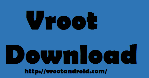 My Vroot Guide: Download Vroot to Root Any Android with a Single Click