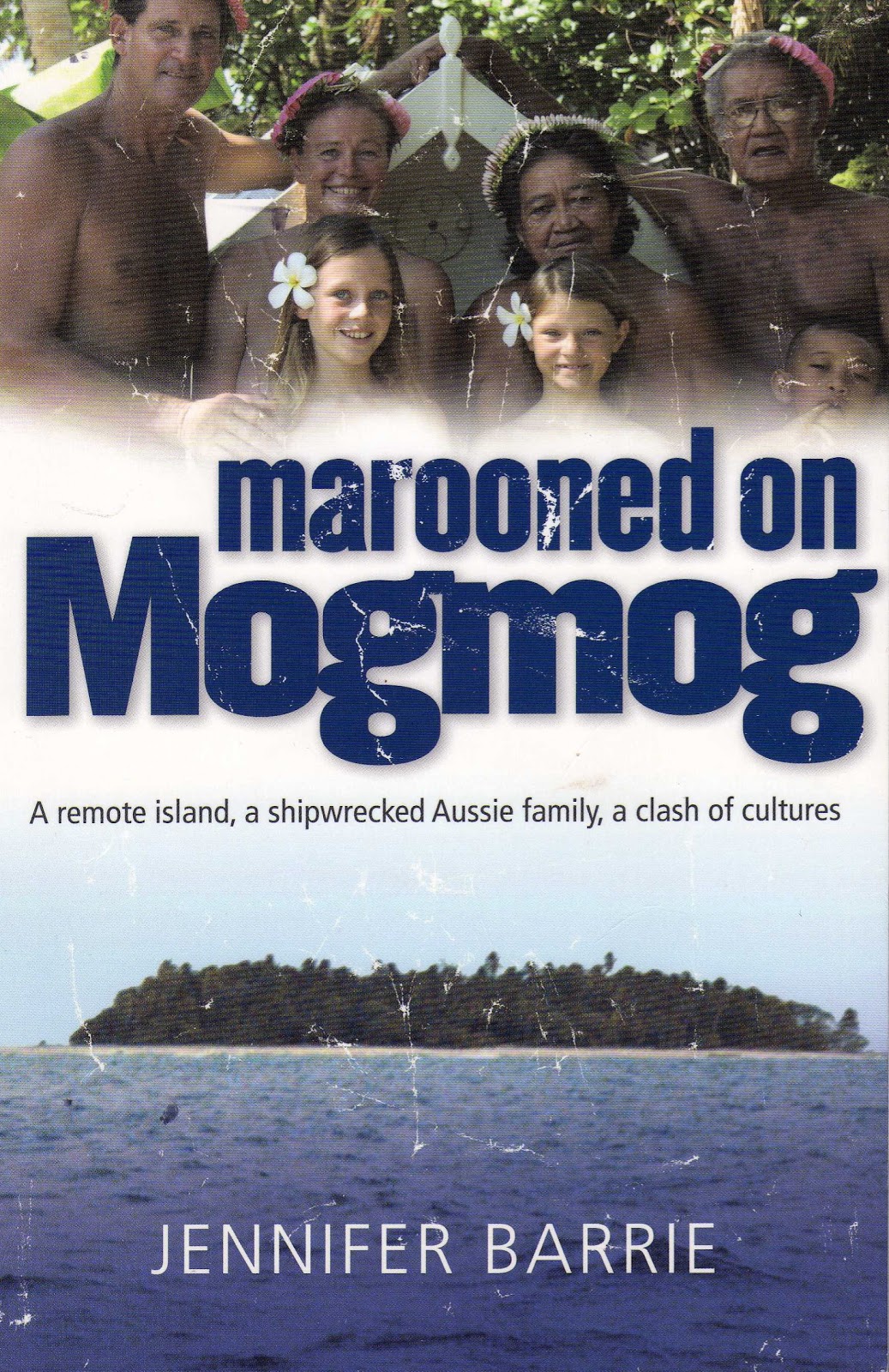 Island Stories: Marooned on Mogmog by Jennifer Barrie