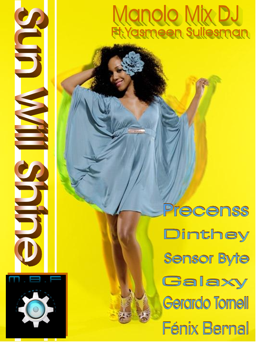 DJs MEXICO: 01 Manolo Mix feat Yasmeen Sulieman - Sun Will Shine (Vocal ...