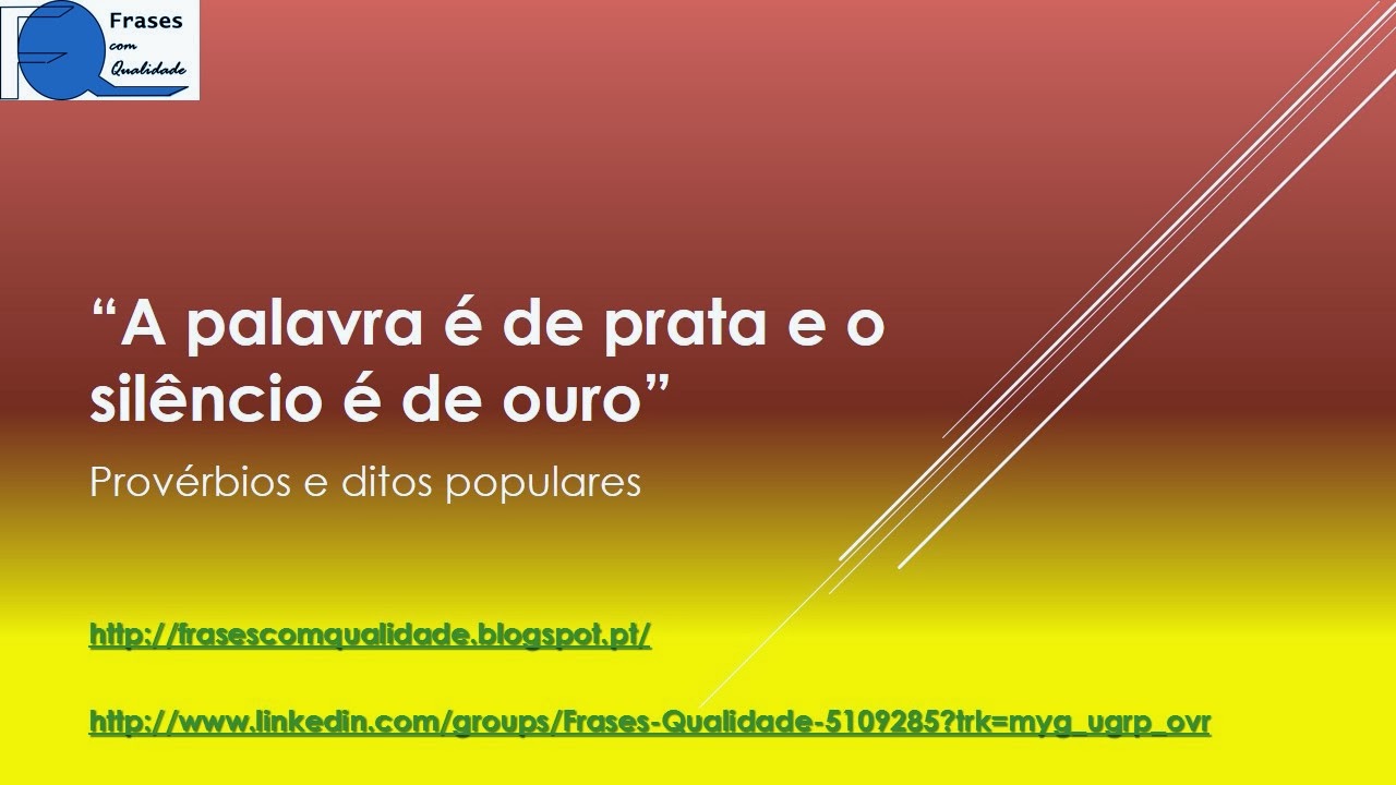 Frases com Qualidade: Provérbios e ditos populares