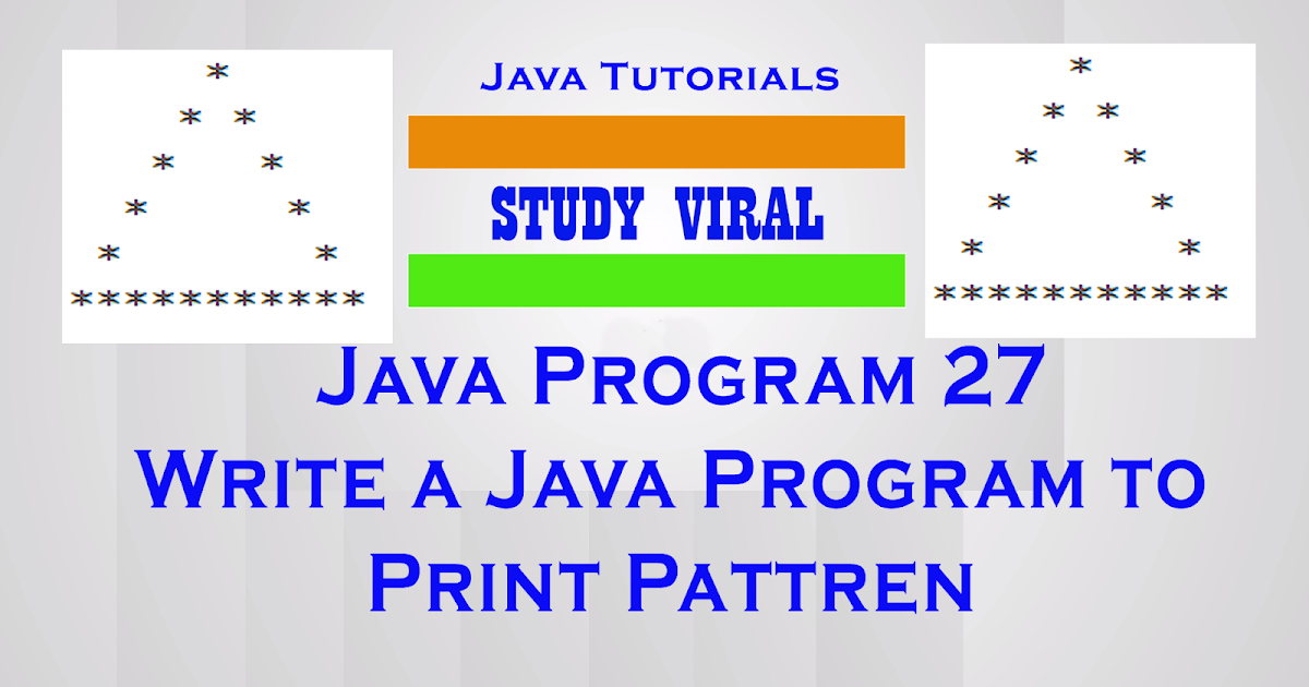 Java Program 27 - Java Program to Print Star Pyramid Patterns 08 - Study Viral ~ Study Viral ...