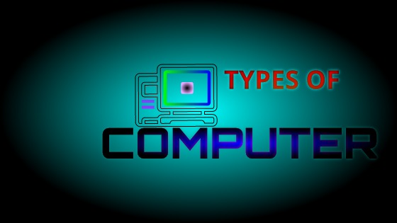 Types of computer - Computer and software knowledge