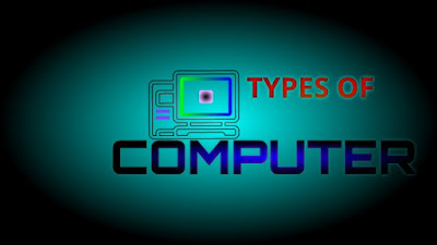 Types of computer - Computer and software knowledge