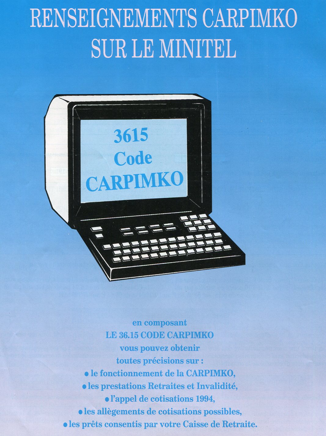 CARPIMKO : 25 ans de démesure