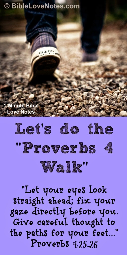 1-Minute Bible Love Notes: Doin' the Proverbs 4 Walk
