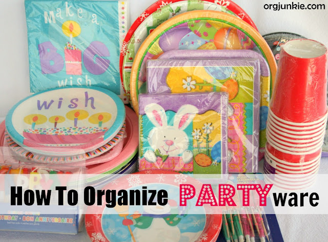 How to Organize Partyware - I'm an Organizing Junkie