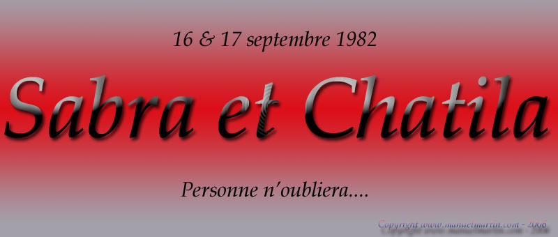 Parole de citoyen: Journée du souvenir : Sabra et Chatila Parole de citoyen: Journée du souvenir : Sabra et Chatila