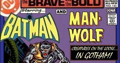 Super-Team Family: The Lost Issues!: Batman and Man-Wolf