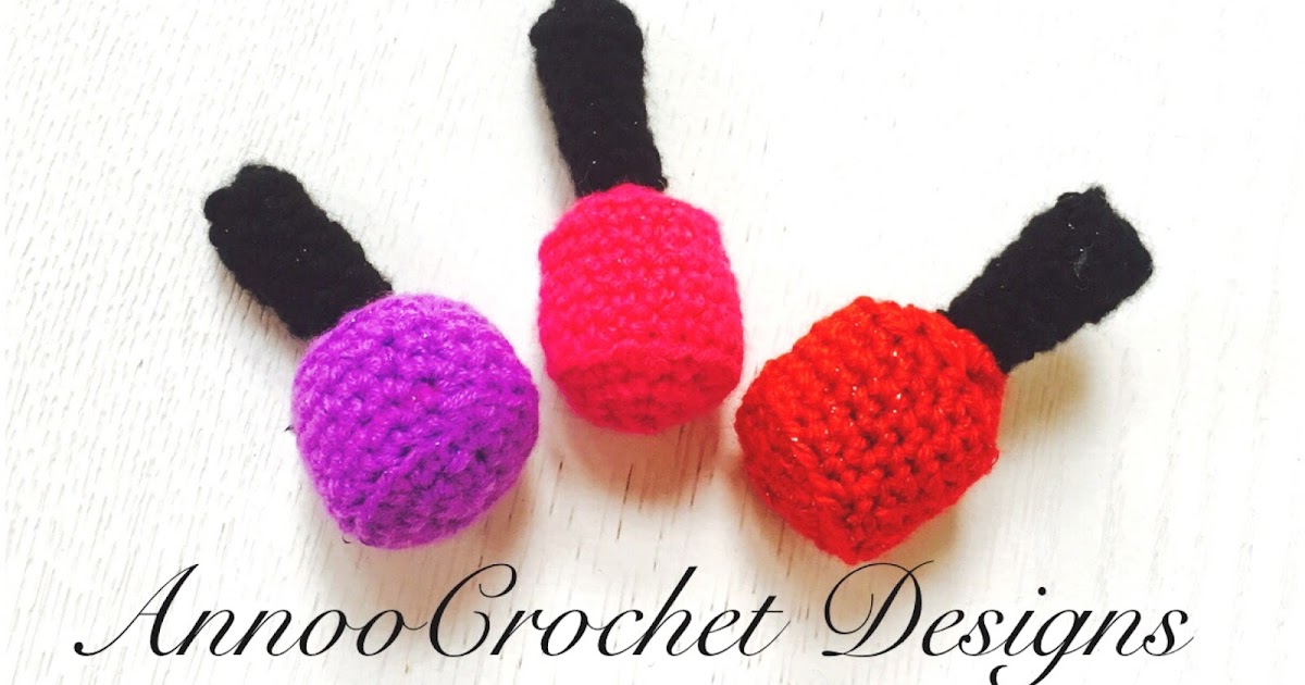 Annoo's Crochet World: Nail Polish Amigurumi Free tutorial