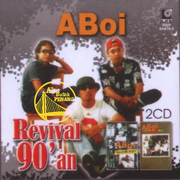 Aboi - Revival 90an [2012] | Arkib Budak Penang - Khazanah Dan Info Album