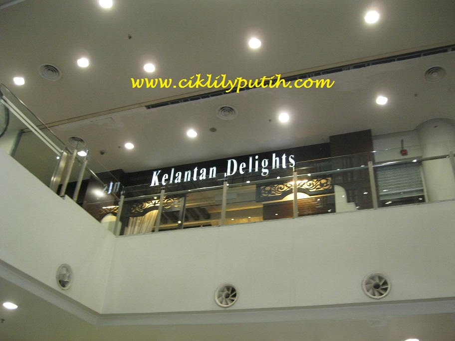 CikLilyPutih The Lifestyle Blogger: Kelantan Delights @ Sooka Sentral, KL