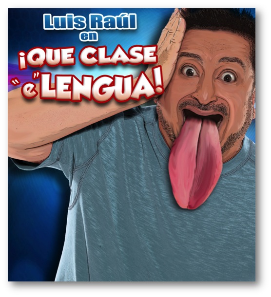 Axel Perez Blog: Luis Raul, el gran humorista puerto riqueño muy pronto ...