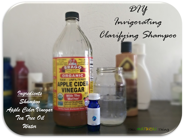 This NATURAL Thing: DIY | Invigorating Clarifying Shampoo