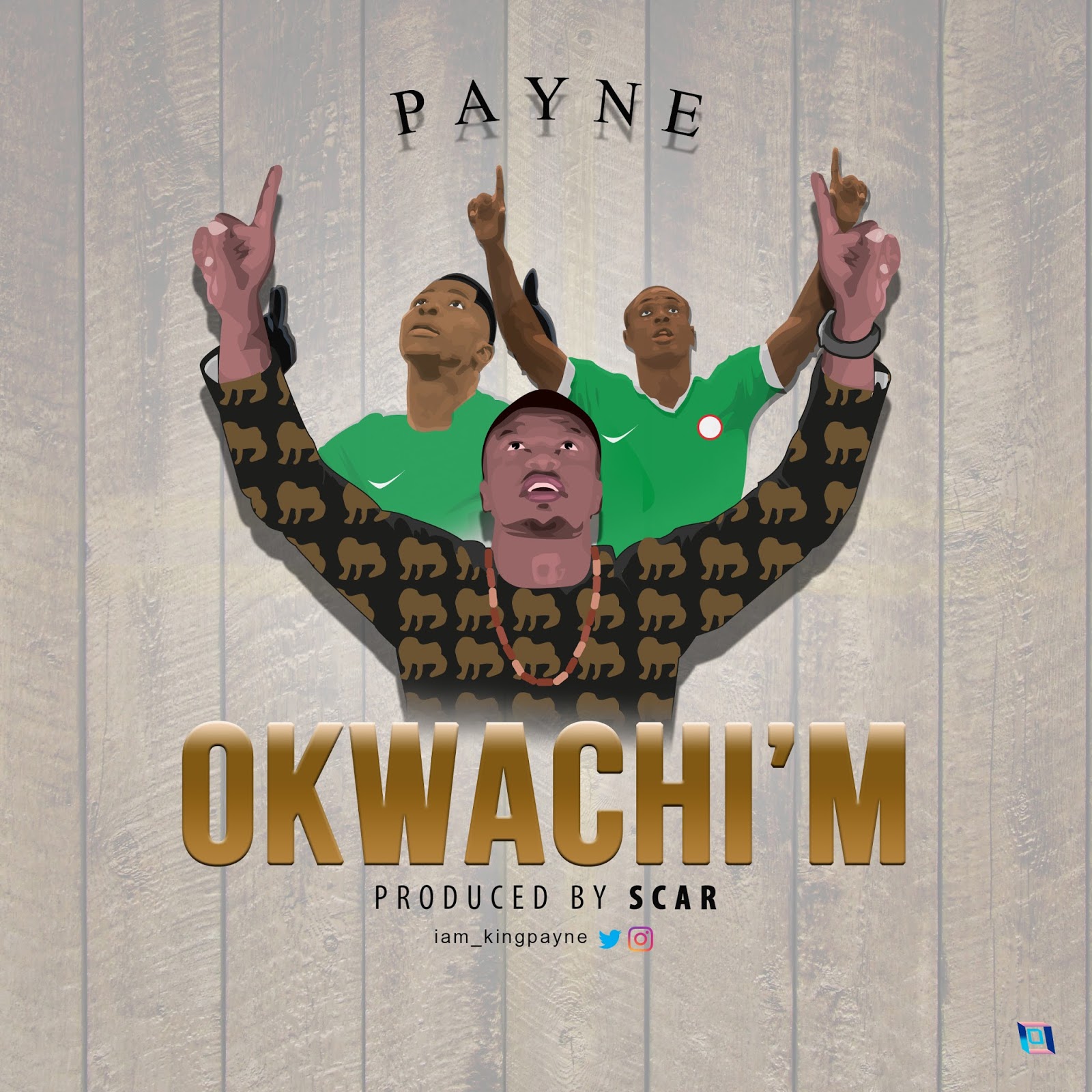 New Music: Payne - Okwa Chi'm (Prod. Scar)