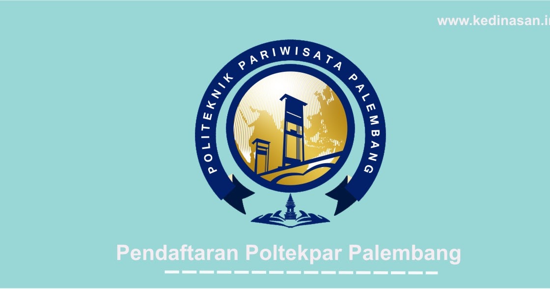 Pendaftaran Poltekpar Palembang TA 2021/2022 - Sekolah Ikatan Dinas