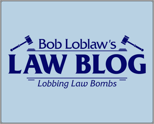 Life Unpublished: Bob Loblaw's Law Blog