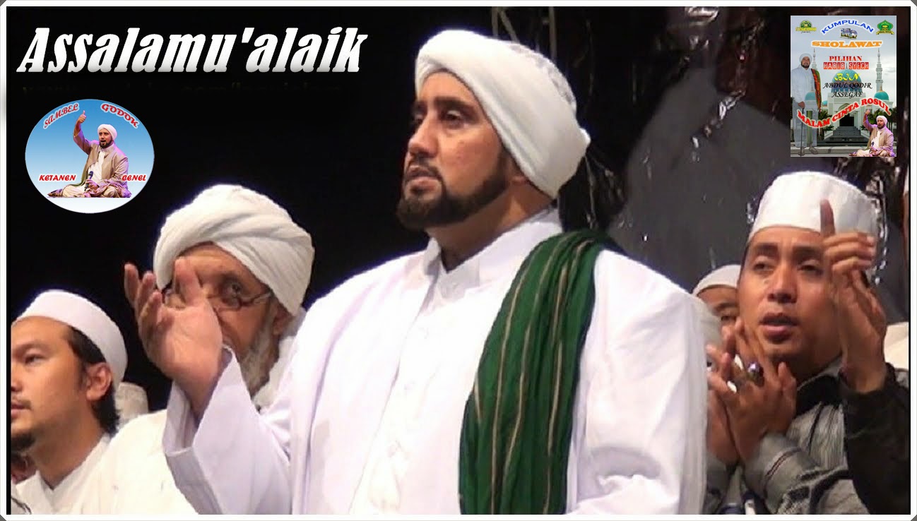 Assalamualaik dan lirik Habib Syech Assegaf - Sholawat Habib syech ...