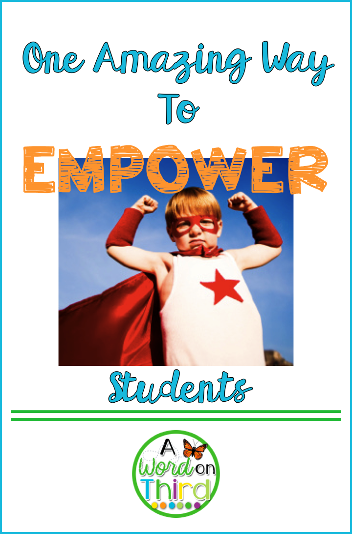 One Amazing Way To Empower Students | A Word On Third