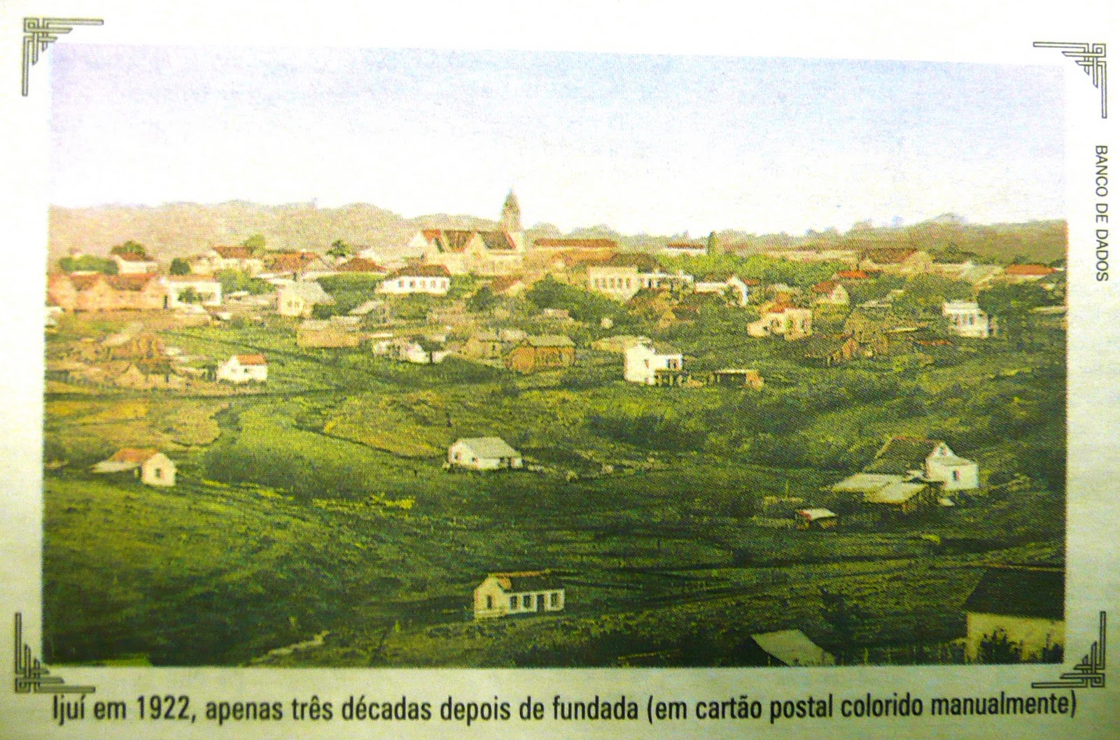 IJUÍ - RS - Memória Virtual: Cartão postal colorido de Ijuí em 1922 ...