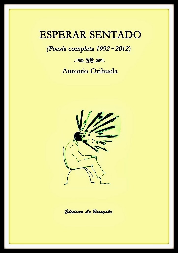 Vol de milana: 3 Poemas de "Esperar Sentado"-Antonio Orihuela