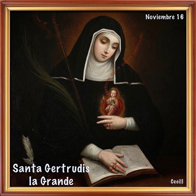 ® Santoral Católico ®: Santa Gertrudis