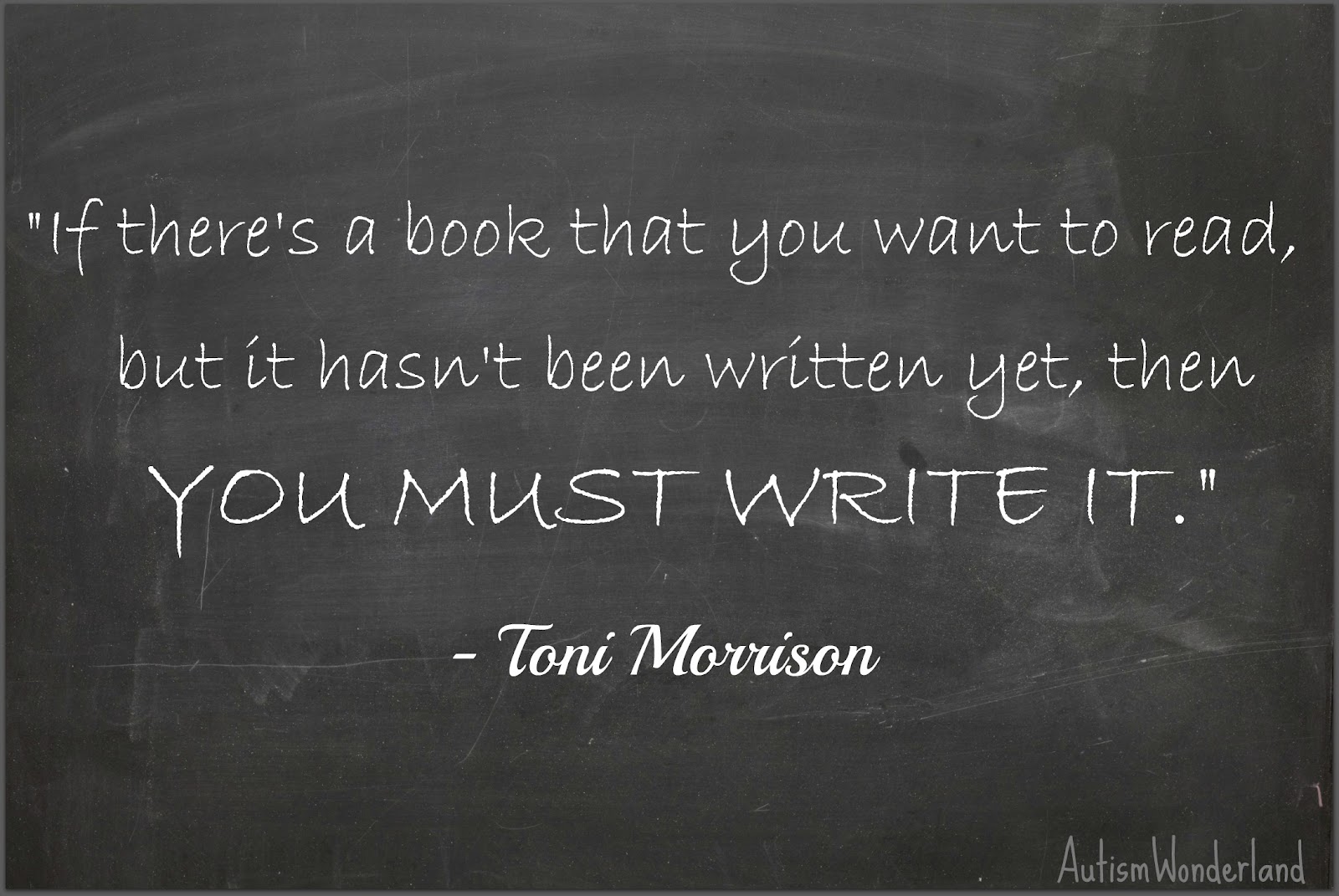 AutismWonderland: Why I Write