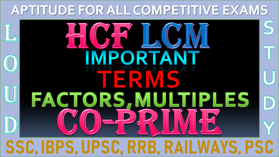 HCF and LCM - Important Terms - Factors, Multiples and Co-prime Numbers