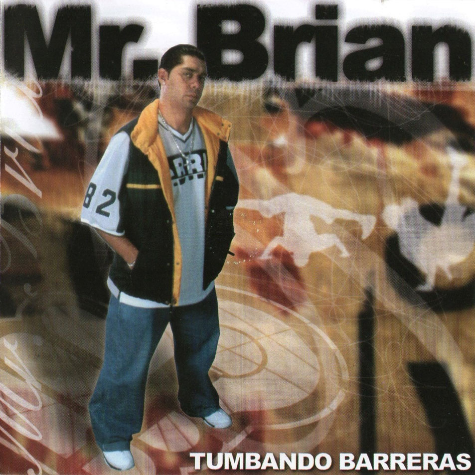 Logos TV Mundial - Lo que fueron Ayer: Mr. Brian - Tumbando Barreras (2004)