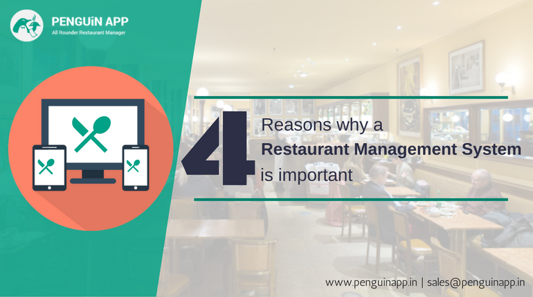 4 Reasons Why a Restaurant Management System Is Important - Restaurant ...