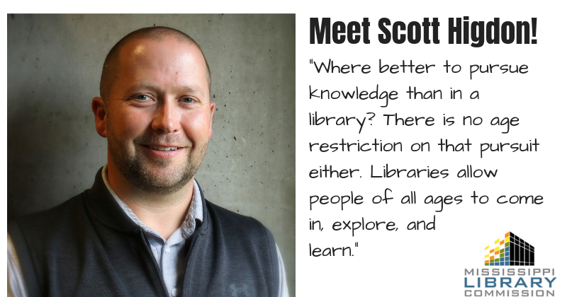 Mississippi Library Commission Blog: Meet MLC Monday: Scott Higdon