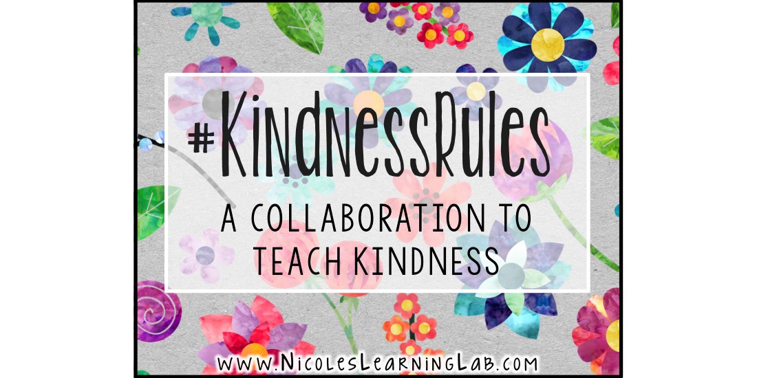 #KindnessRules - Teaching Kindness in Your Classroom | Learning Lab