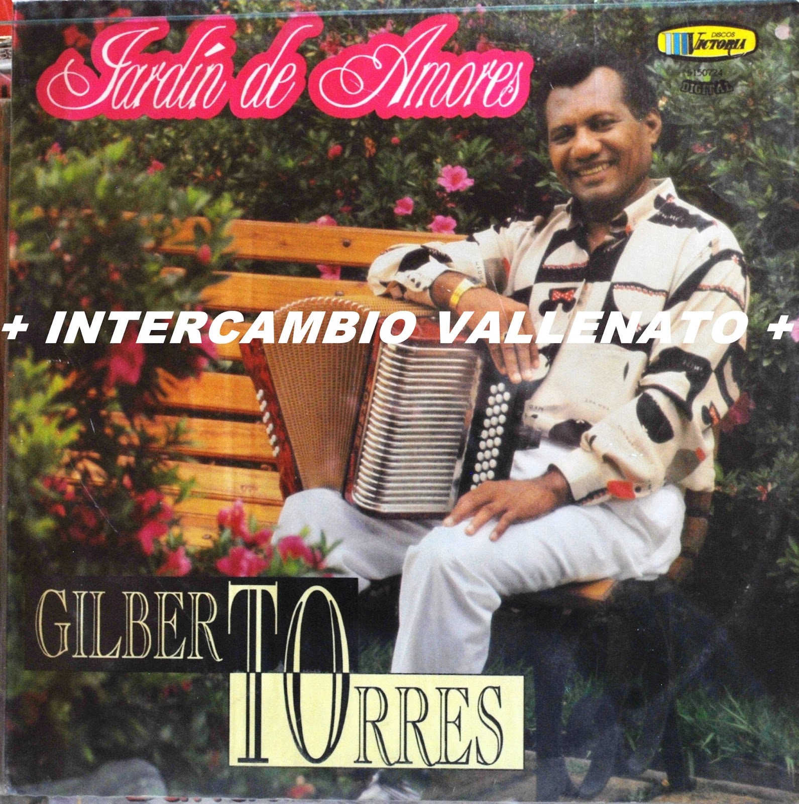 INTERCAMBIO VALLENATO: GILBERTO TORRES - JARDIN DE AMORES