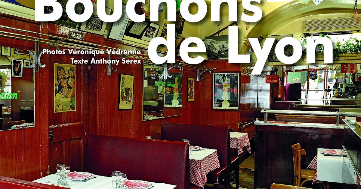 VOYAGERpratique.com: Savourez les Bouchons de Lyon